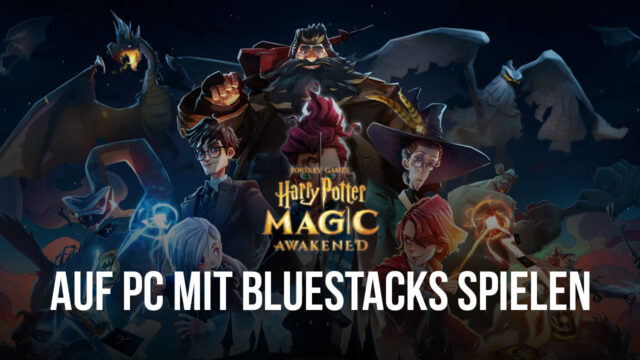 Wie man Harry Potter: Magic Awakened auf PC mit BlueStacks installiert ...