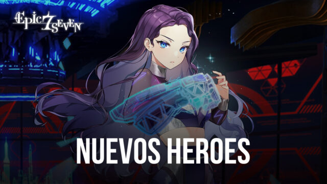 Epic Seven - Nuevos héroes ae-Karina, Death Dealer Ray y Laberinto de ...