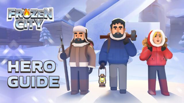Frozen City Hero Guide - Everything You Need to Know About the Hero ...