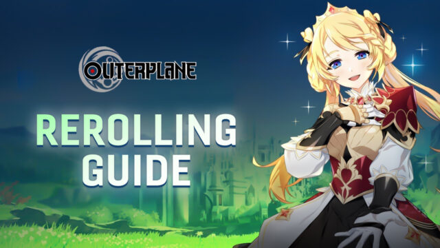Outerplane Rerolling Guide – Get the Best Start on Global Launch | BlueStacks