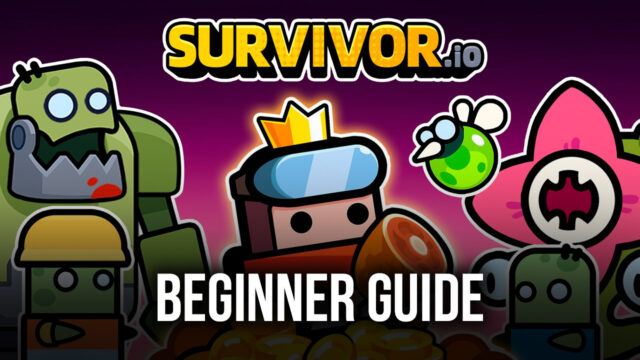 Beginner’s Guide for Survivor.io - Everything You Need to Know to Get a ...