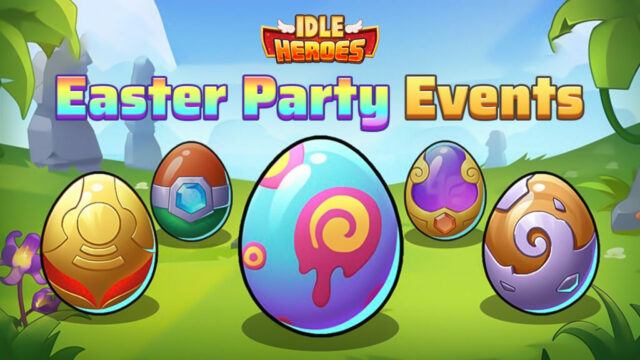 Idle Heroes – Easter Update brings Tons of Events and Crazy Bunny Envoy ...