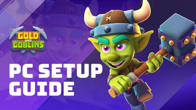 How to Play Gold and Goblins on PC with BlueStacks