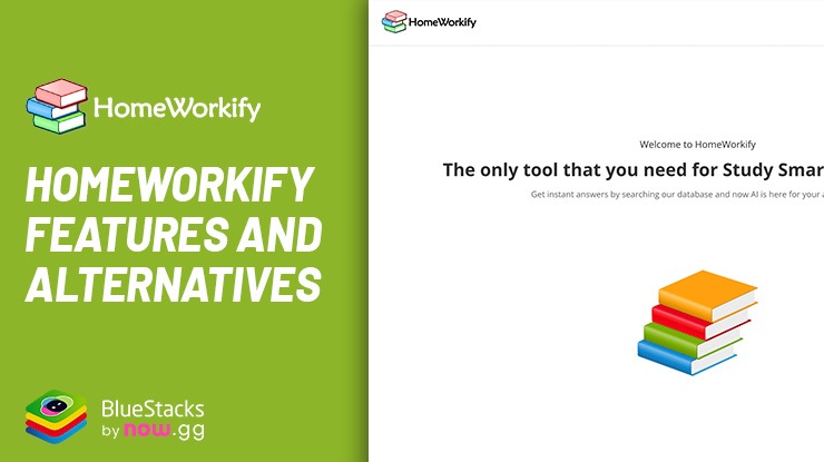 Homeworkify: Exploring Free Features and Alternatives for Student Success | BlueStacks