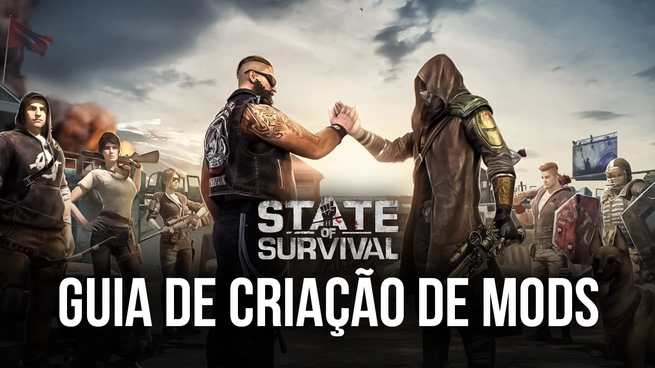 Mods De Jogos Mobile Como Criar Mods Para State Of Survival Com O Bluestacks X