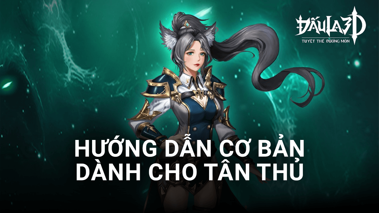 Hướng Dẫn Cách Chơi Cơ Bản Đấu La 3d Tuyệt Thế Đường Môn Trên Pc