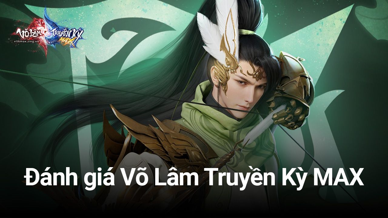 Đánh giá Võ Lâm Truyền Kỳ MAX - Liệu đã đạt được cảnh giới “nhập vai tuyệt đối”? | BlueStacks