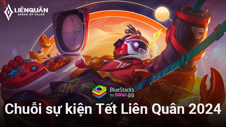 Liên Quân Mobile khai mạc chuỗi sự kiện Tết Liên Quân – Vào Trận Vận Lên chào đón năm Tân Sửu ...