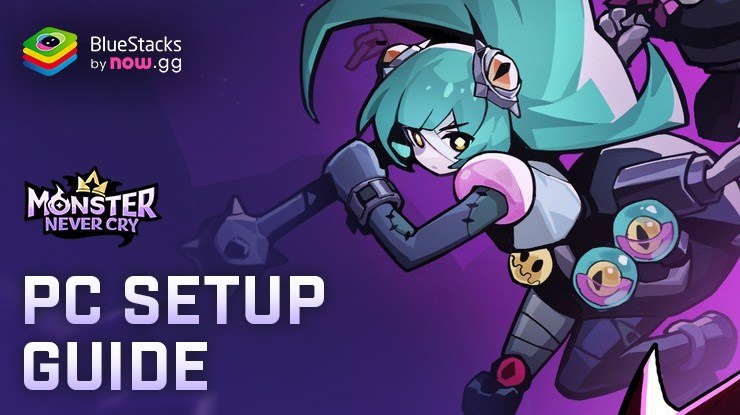 Jak grać w Monster Never Cry na PC z BlueStacks
