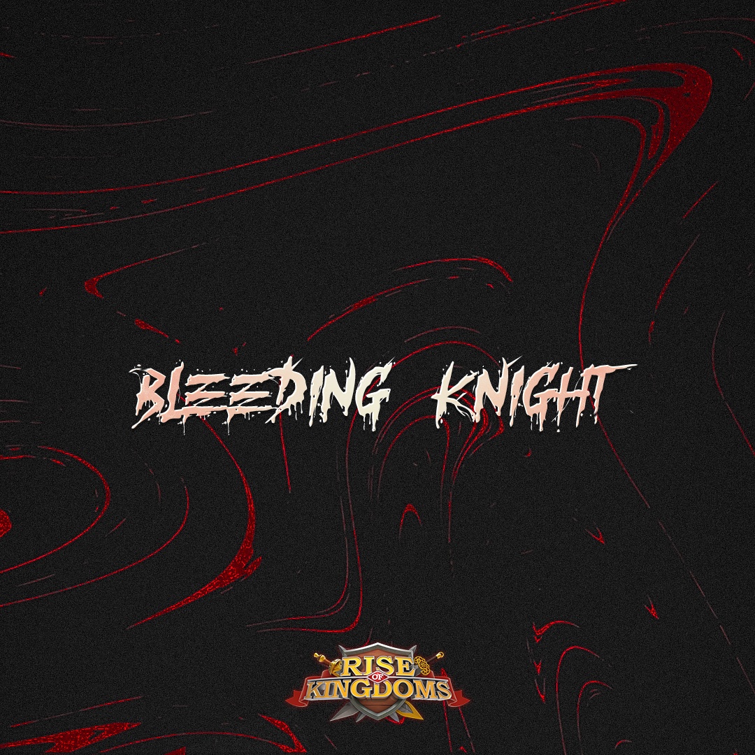 Rise of Kingdoms Teases the Bleeding Knight | BlueStacks