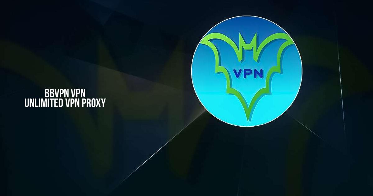 Download and run BBVpn VPN: Unlimited VPN Proxy on PC & Mac (Emulator)