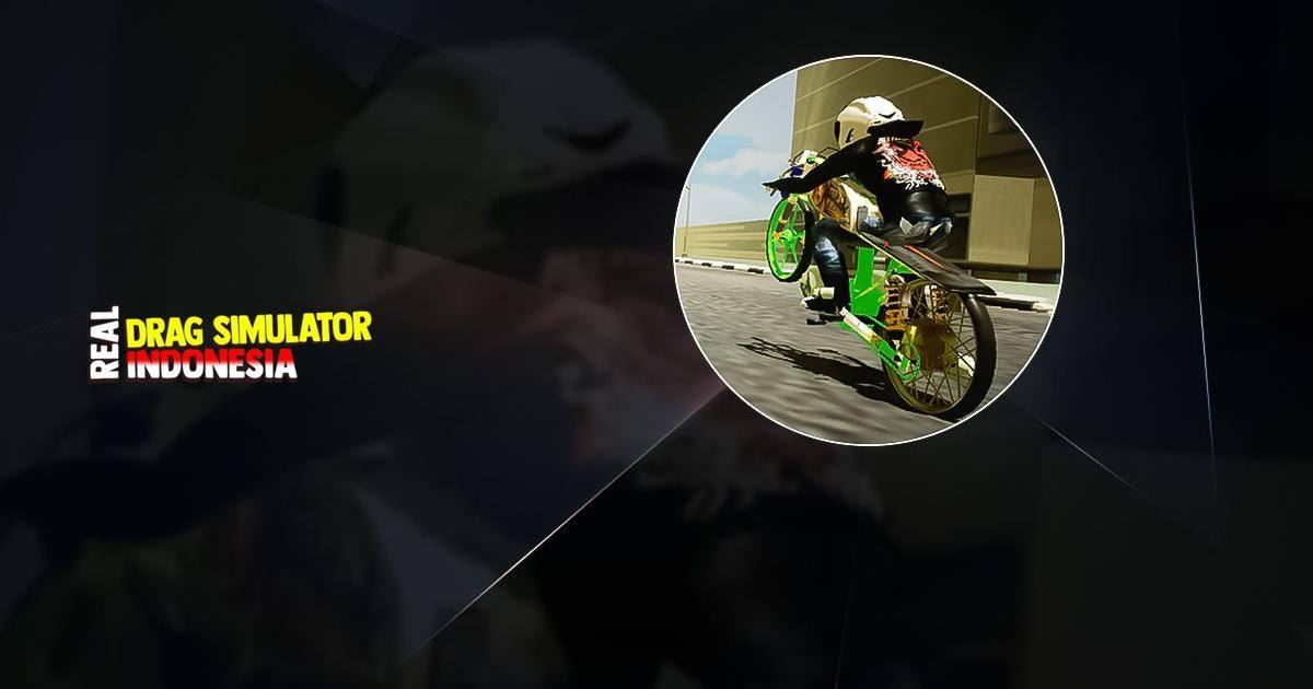 Download & Mainkan Real Drag Simulator Indonesia di PC & Mac (Emulator)
