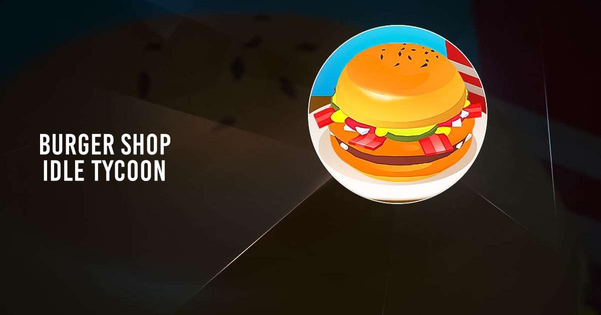 Download & Play Burger Shop - Idle Tycoon on PC & Mac (Emulator)