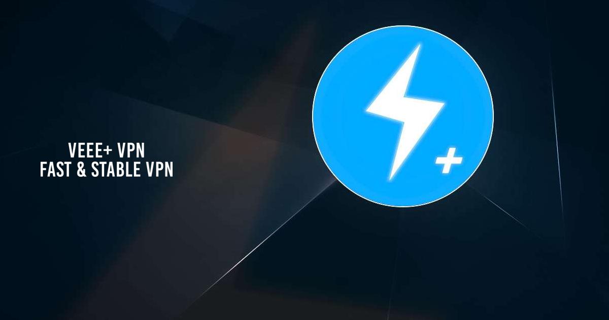 Download and run Veee+ VPN - Fast & Stable VPN on PC & Mac (Emulator)