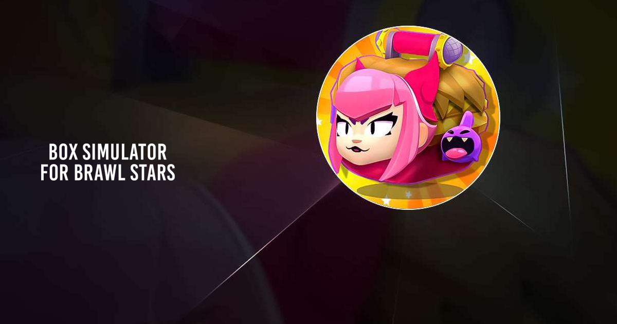Downloaden & Spielen von Box Simulator for Brawl Stars auf PC & Mac ...