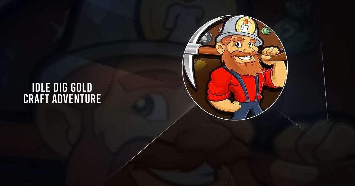 Download & Play Idle Dig Gold: Craft Adventure on PC & Mac (Emulator)