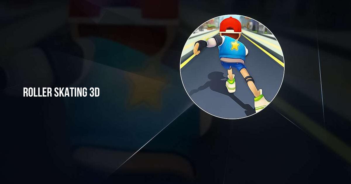 Download & Play Roller Skating 3D on PC & Mac (Emulator)