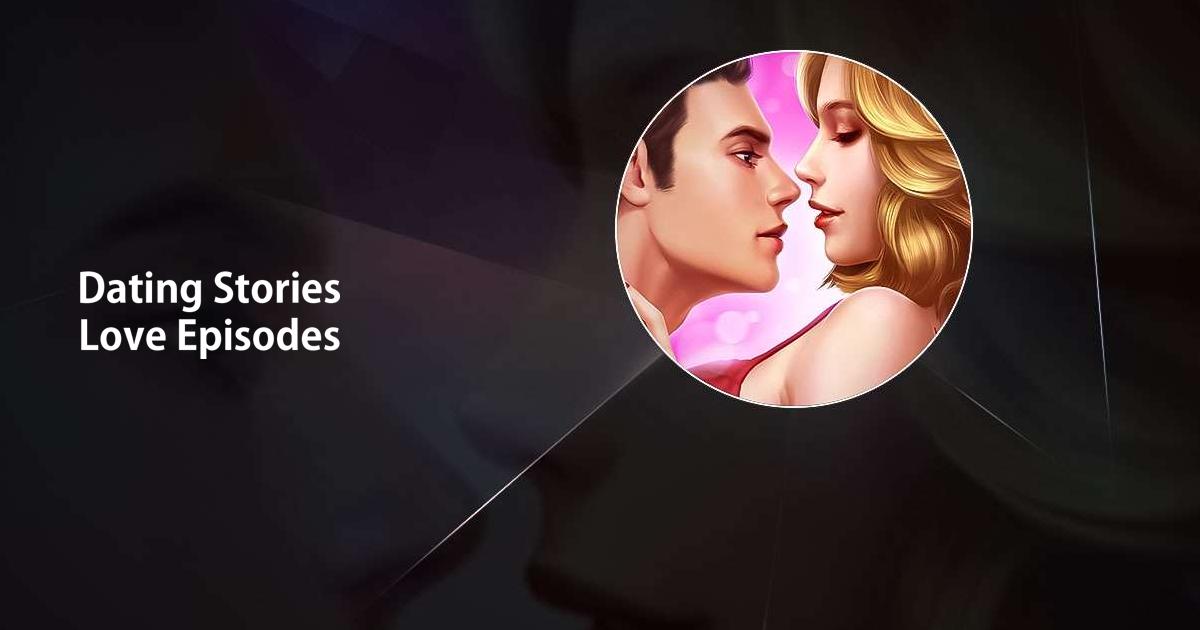 Download & Play Dating Stories: Love Episodes on PC & Mac (Emulator)