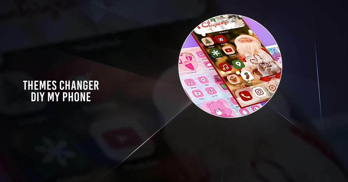 Download and run Themes Changer: DIY My Phone on PC & Mac (Emulator)