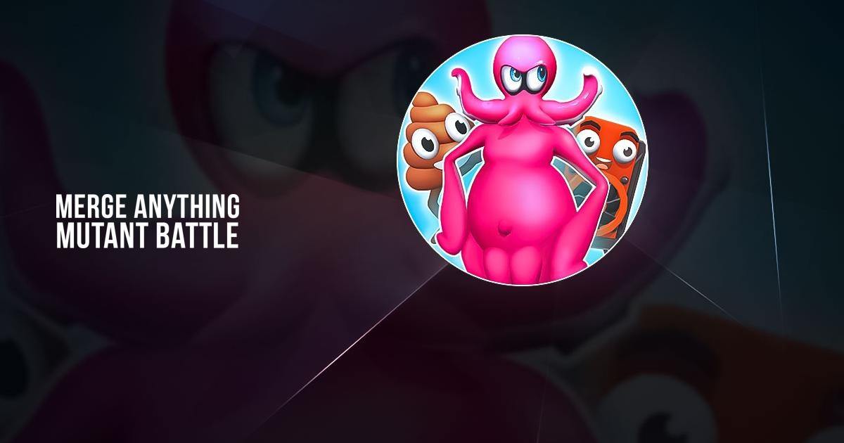 Download & Play Merge Anything - Mutant Battle on PC & Mac (Emulator)