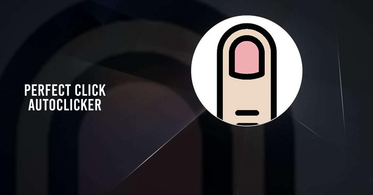 Скачайте и запустите Perfect Click Автокликер на ПК или Mac (Эмулятор)