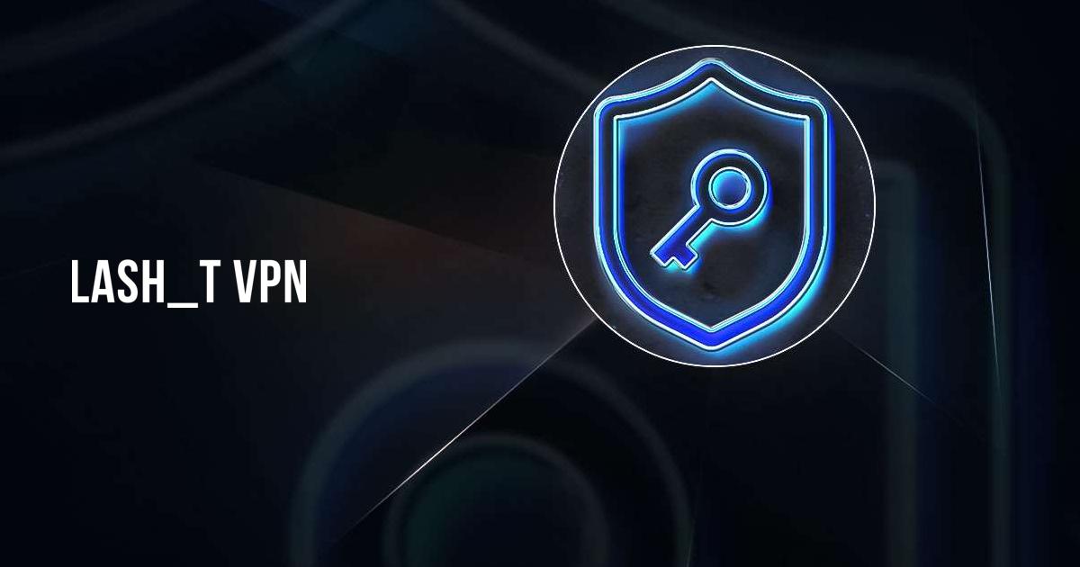 Download and run lash_t vpn on PC & Mac (Emulator)