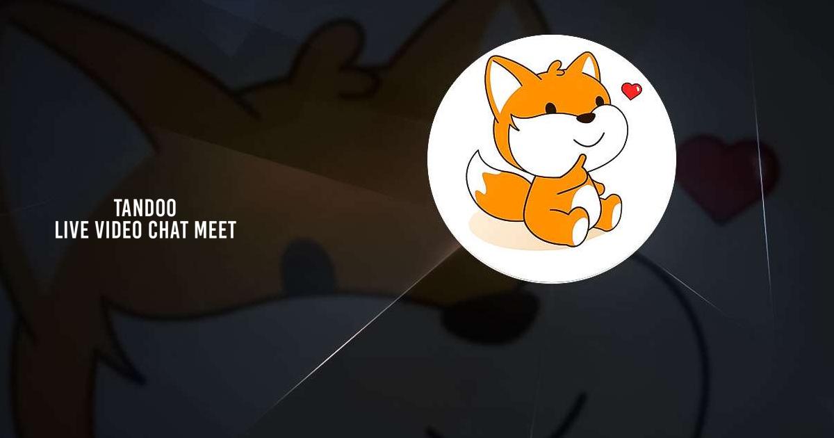 Download and run Tandoo-Live video chat, meet on PC & Mac (Emulator)