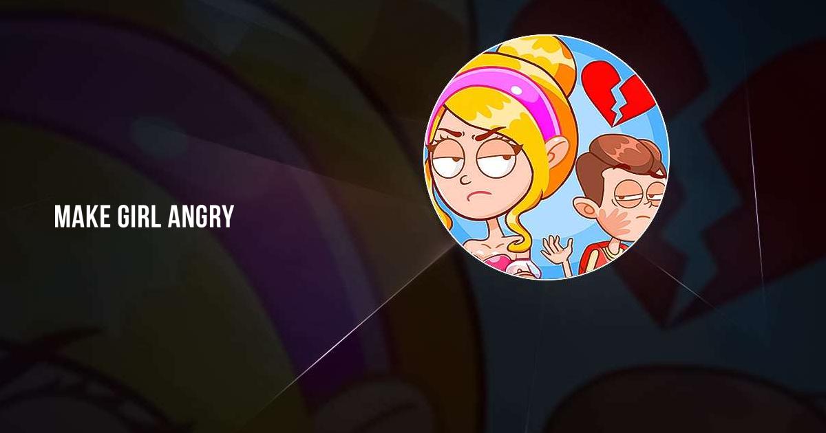 Download & Play Make Girl Angry on PC & Mac (Emulator)