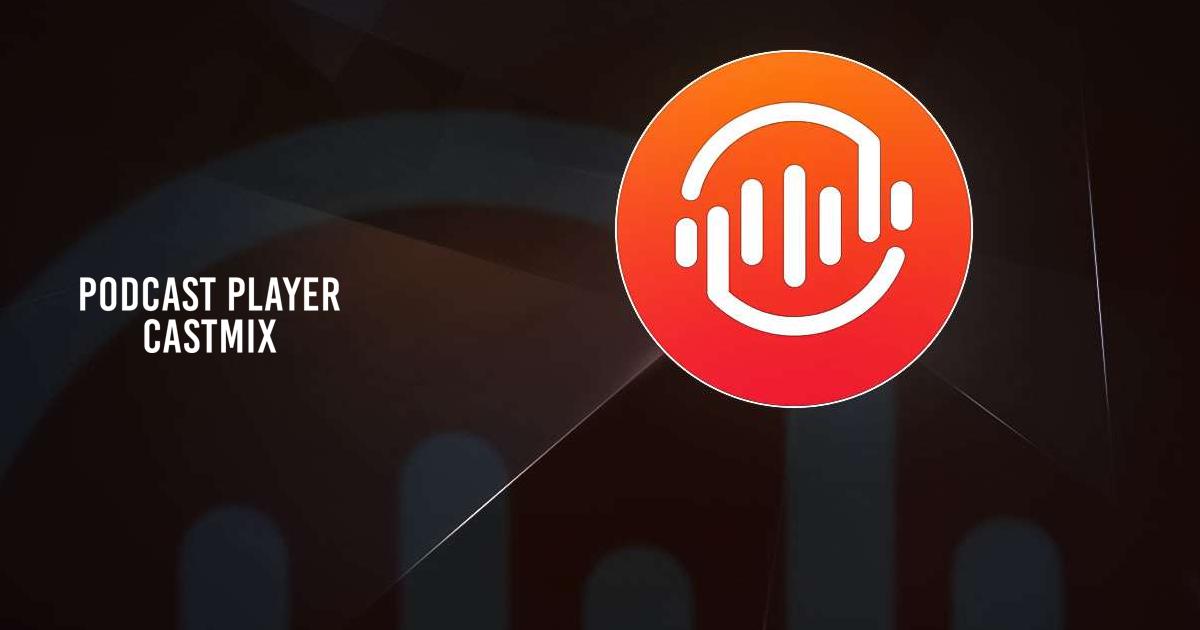 Download and run Podcast Player - Castmix on PC & Mac (Emulator)