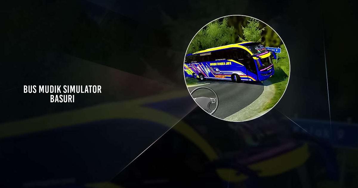 Download & Mainkan Bus Mudik Simulator - Basuri di PC & Mac (Emulator)