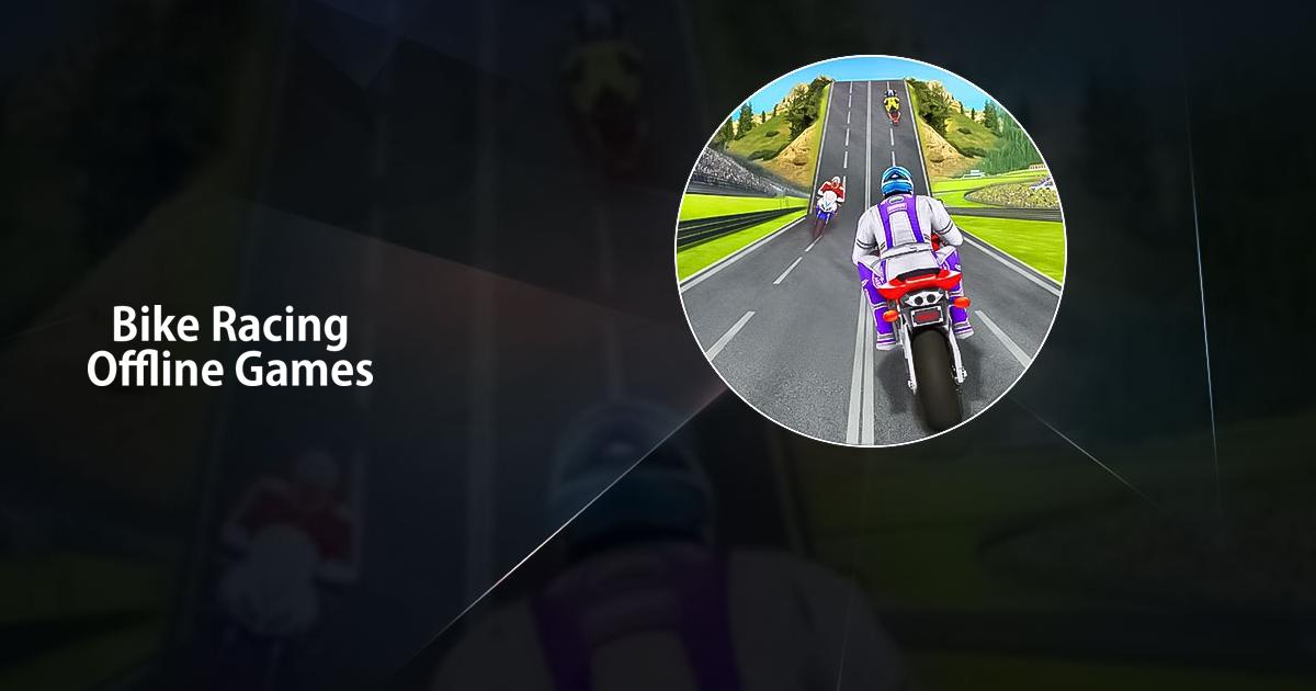 Download & Play Bike Racing - Offline Games on PC & Mac (Emulator)