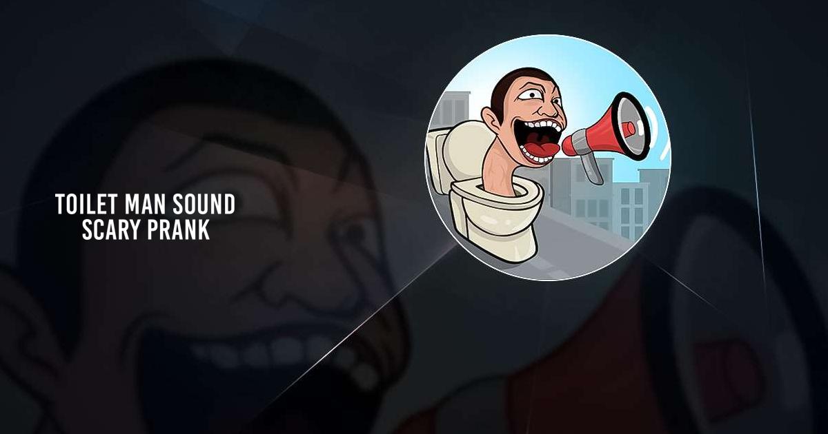 Download and Play Toilet Man Sound - Scary Prank on PC & Mac (Emulator)