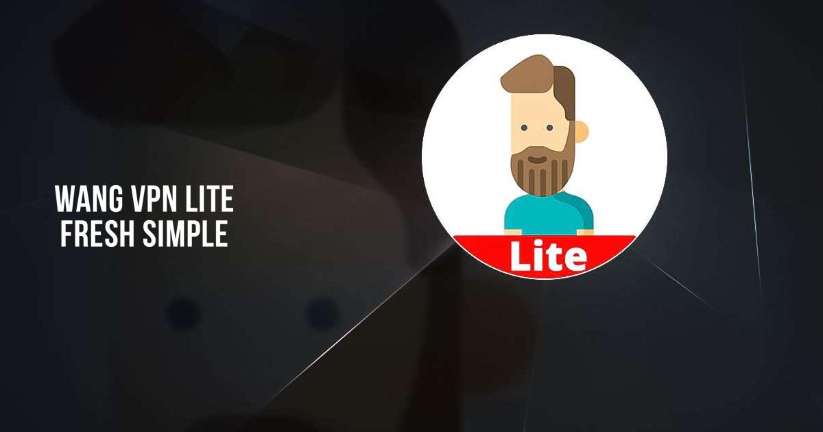 Download and run Wang VPN Lite - Fresh Simple on PC & Mac (Emulator)