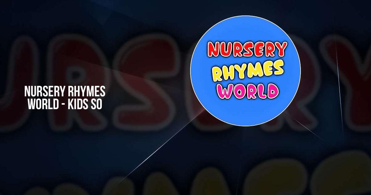 Download & Play Nursery Rhymes World - Kids So on PC & Mac (Emulator)