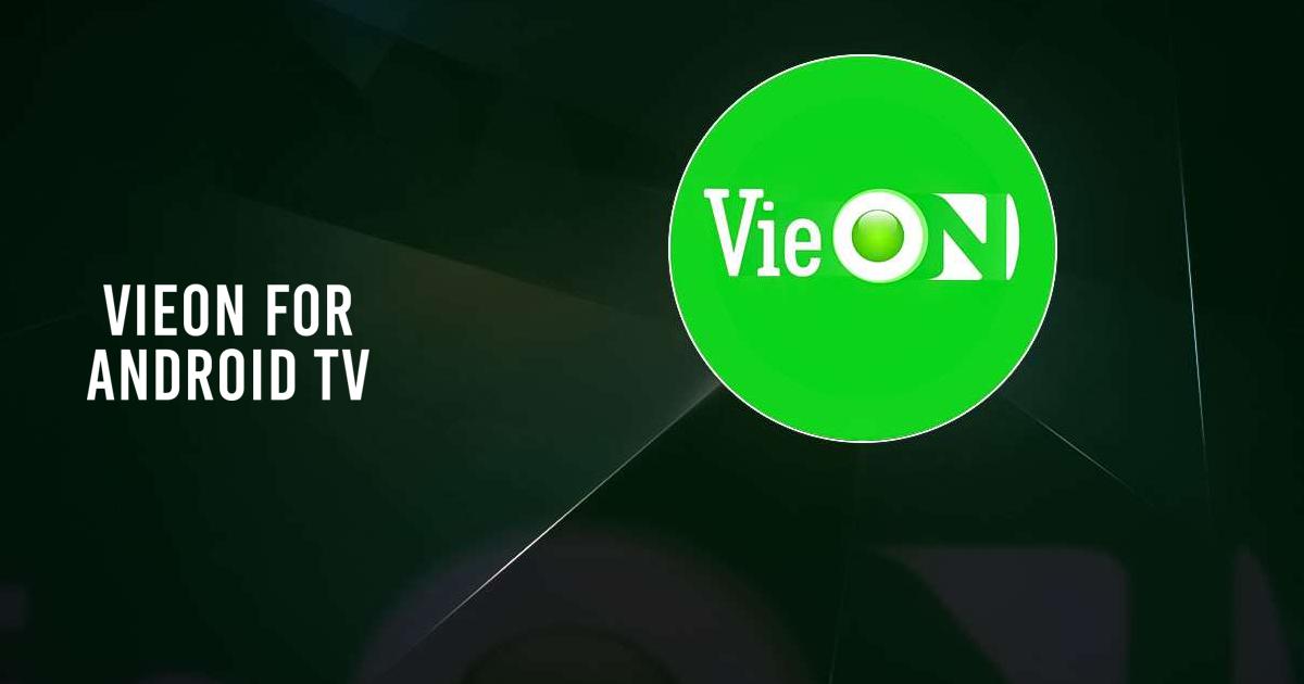 Download and run VieON - Can't Take Your Eyes Off Movies, Shows, TV on ...