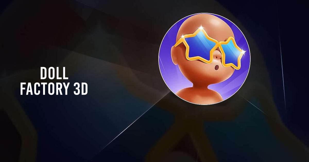 Download & Play Doll Factory 3D on PC & Mac (Emulator)