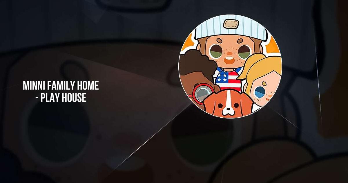 ดาวน์โหลดและเล่น Minni Family Home - Play House บนคอม PC & Mac (Emulator)