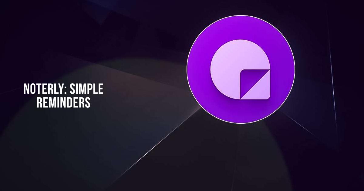 Download and run Noterly: simple reminders on PC & Mac (Emulator)