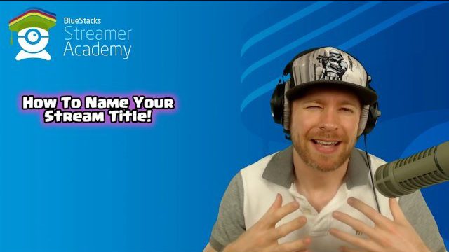 How to name your stream title How to name your stream title